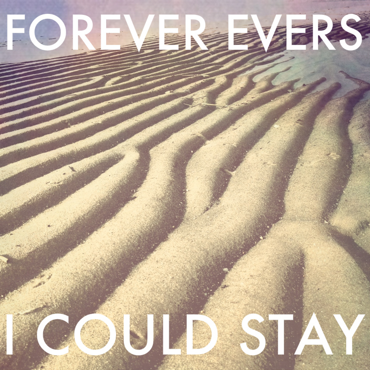 FOREVER EVERS