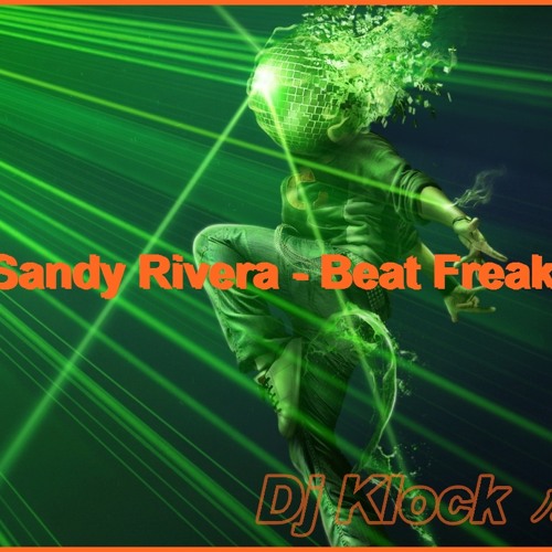 Stream Sandy Rivera / Beat Freak by Léo klock | Listen online for free ...