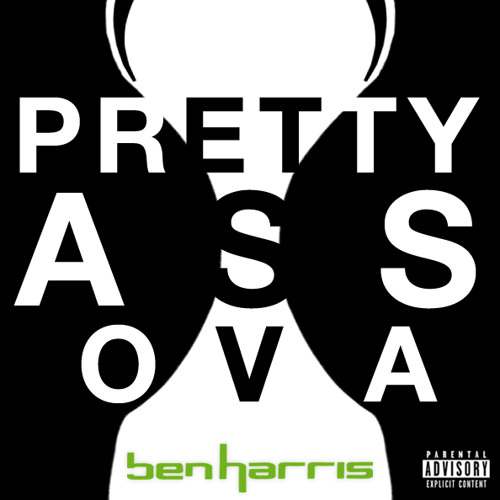 Stream Pretty Ass Ova Ben Harris Prod By Louis Lucas By Ben Harris