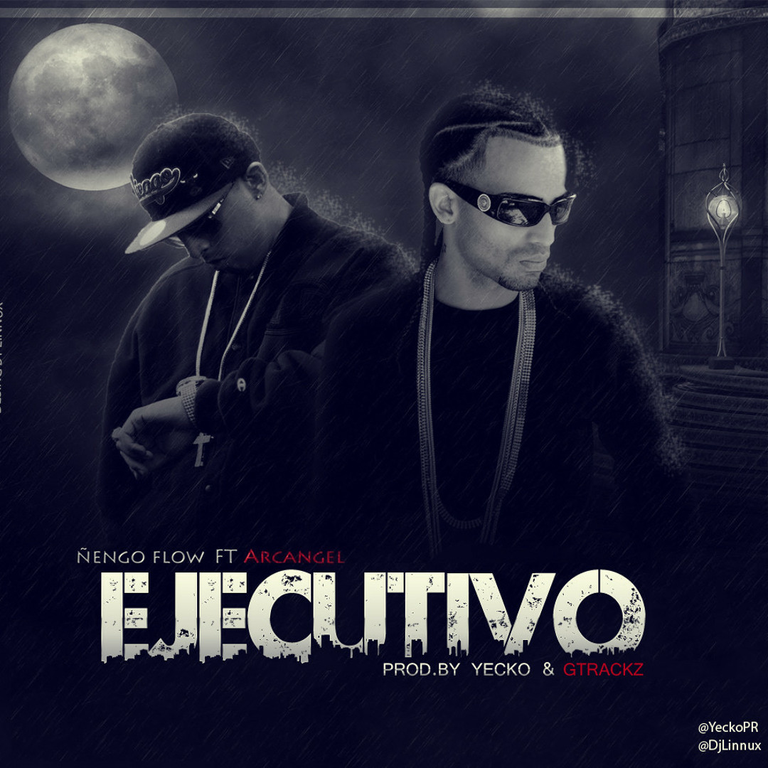Stream Nengo Flow Ft. Arcangel - Ejecutivo ( Prod. By Yecko & Gtrackz ...