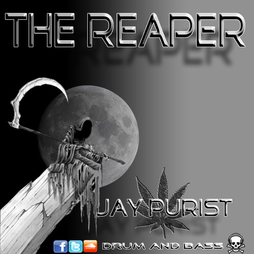 Stream THE REAPER by JAY-PURIST (drum n bass) | Listen online for free on SoundCloud