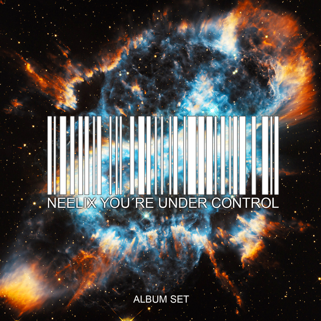 Stream Neelix - You´re Under Control (Album Set 2013) by Neelix ...