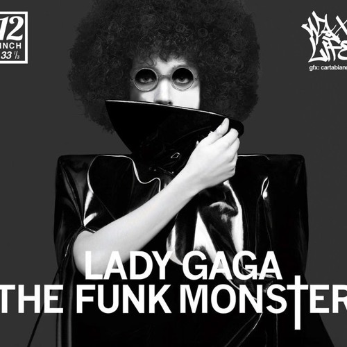 Stream Lady Gaga - The Funk Monster Mixtape (Click Buy for Free ...