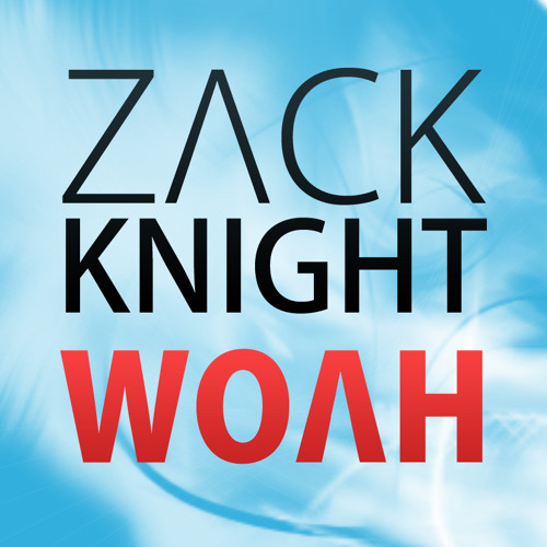 Stream Zack Knight - Woah by iamzackknight | Listen online for free on ...