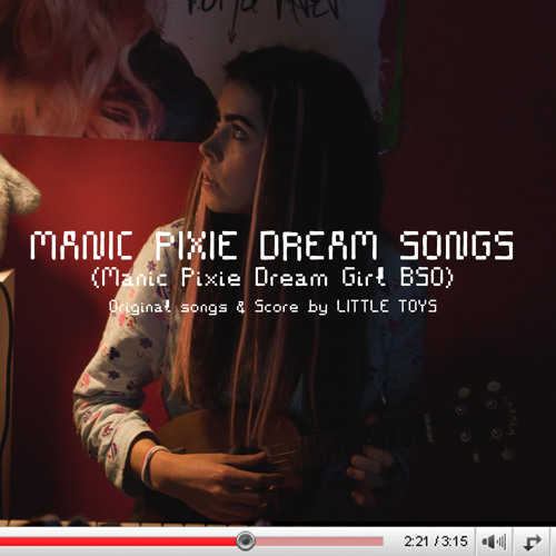 Stream Little Toys | Listen to MANIC PIXIE DREAM SONGS (Little Toys ...