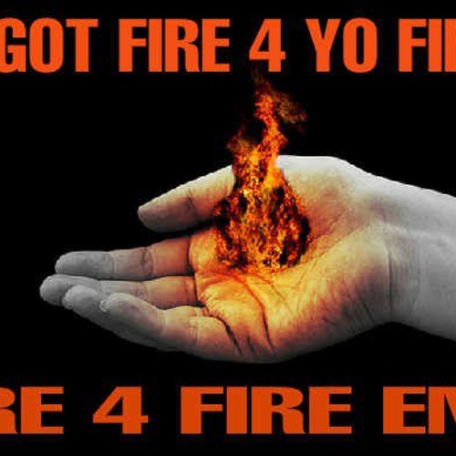 Stream Fire 4 Fire- Track 72 by Fire 4 Fire Ent. | Listen online for ...