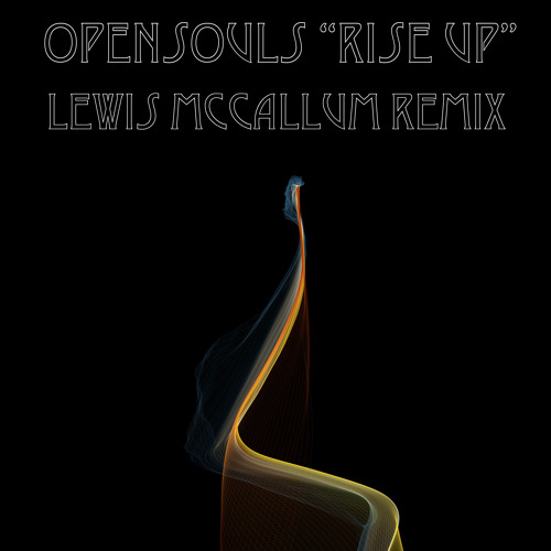 Stream Rise Up - Lewis McCallum remix (FREE 320DL) by lewismccallum ...
