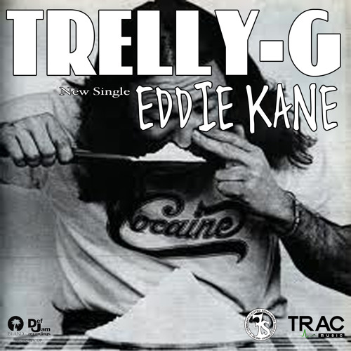 Stream 01 EDDIE KANE by Trelly-G | Listen online for free on SoundCloud