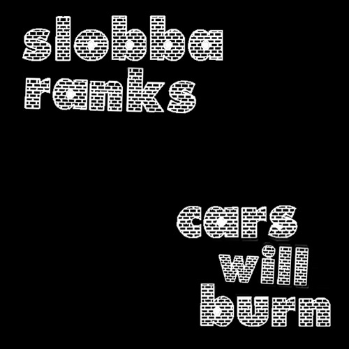 Stream Turned Up Goon -Slobba Ranks x Cars Will Burn live edit by ...