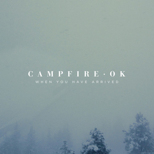 Stream Campfire OK - When You Have Arrived (Jeremy Inkel Remix) by ...