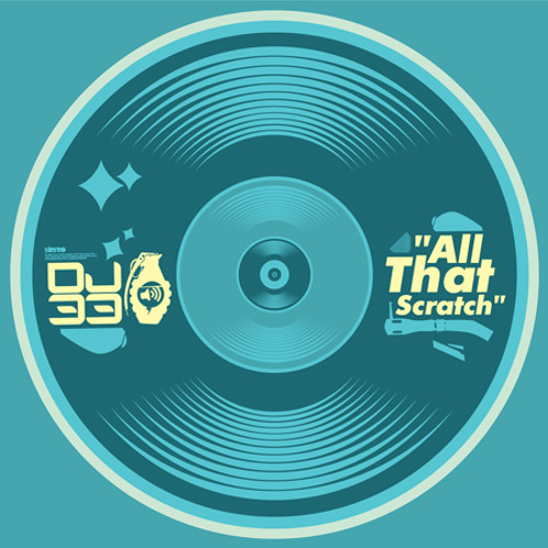Stream DJ-33 "All That Scratch" (funky remix) OUT NOW!!! at "13breakz ...