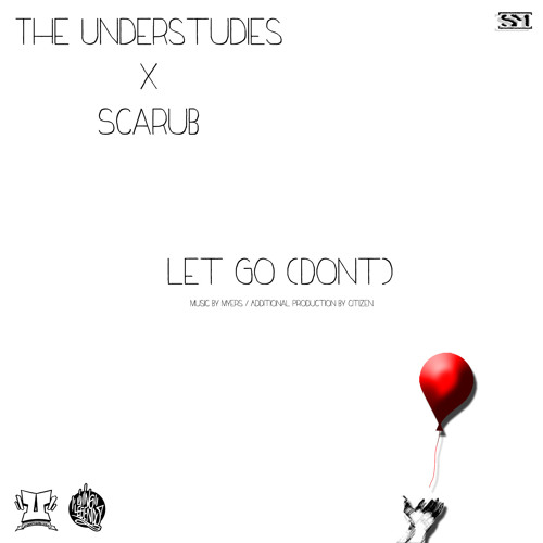 Stream The Understudies Crew - LetGo (feat. Scarub) by Study Music ...