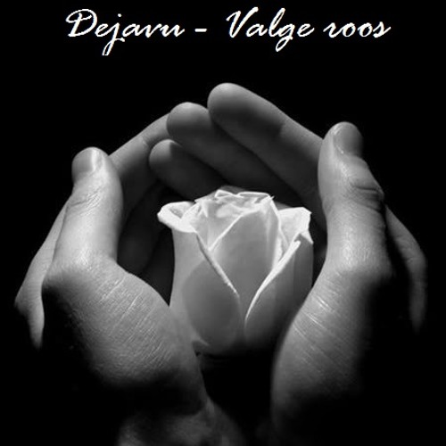 Stream Dejavu - Valge roos by DejavuOfficial | Listen online for free ...