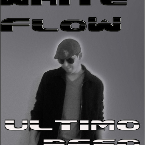 Stream (Whiteflow)Ultimo Beso Original 2013 by whiteflow1 | Listen online for free on SoundCloud