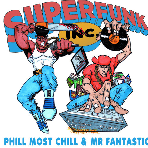 Stream Phill Most Chill & Mr Fantastic - Superfunk Inc. by Beats By Mr ...