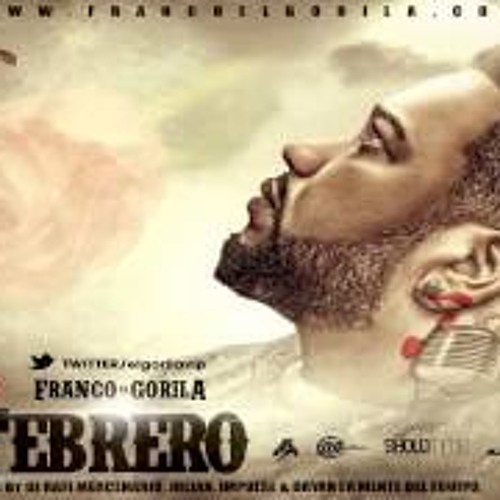 Stream Franco El Gorila - 14 De Febrero (Prod. By Rafi Mercenario ...