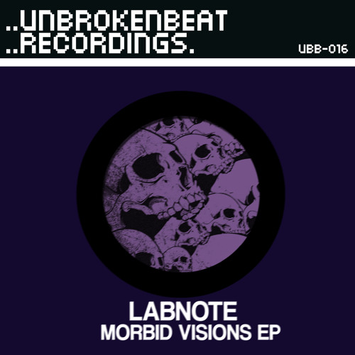 Stream LabNote--Morbid vision---UNBROKENBEAT RECORDINGS (unmastered) OUT NOW!! by LabNote ...