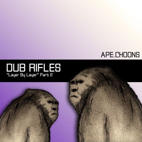Stream Dub Rifles - Layer By Layer Part 2 preview by apechoons | Listen ... Stream Dub Rifles - Layer By Layer Part 2 preview by apechoons | Listen ...