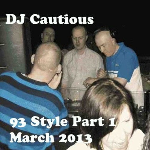 Stream Cautious - "93 Style" Part 1 - Old Skool Studio Mix by DJ ...