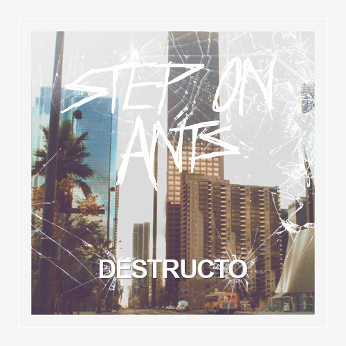 Stream Step On Ants - Destructo by Step On Ants | Listen online for ...