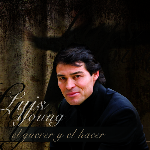 Stream Luis Young 1 | Listen to El Querer y el Hacer playlist online ...