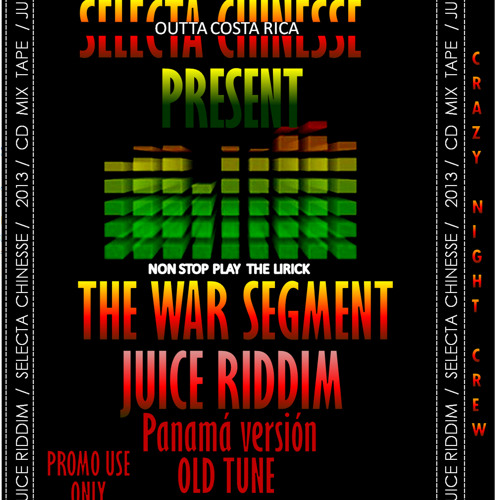 Stream JUICE RIDDIM PANAMA MIX BY SELECTA CHINESSE by Selecta Chiney ...