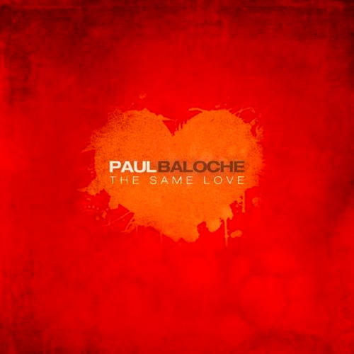 Stream Jc Jc | Listen to Paul Baloche - The Same Love (2012) playlist ... Stream Jc Jc | Listen to Paul Baloche - The Same Love (2012) playlist ...