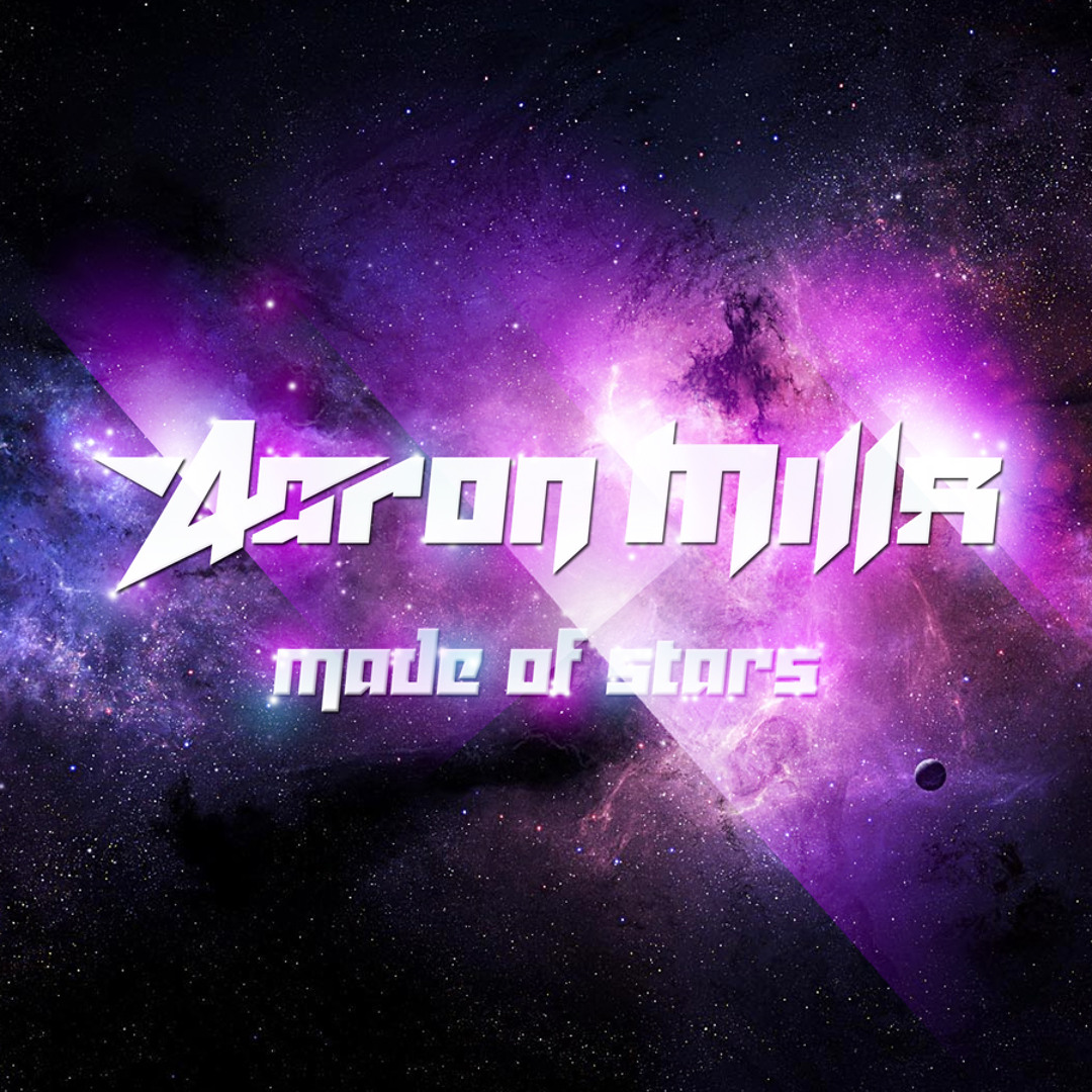 Stream Aaron Mills - Made Of Stars [Audio Elite] by Aaron Mills ...