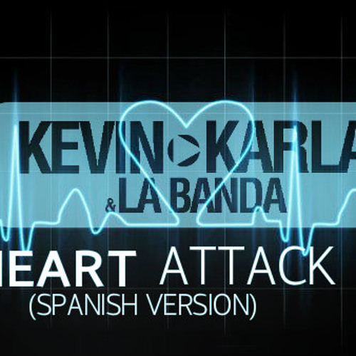 Listen to playlists featuring Kevin Karla y LaBanda - Heart Attack ...