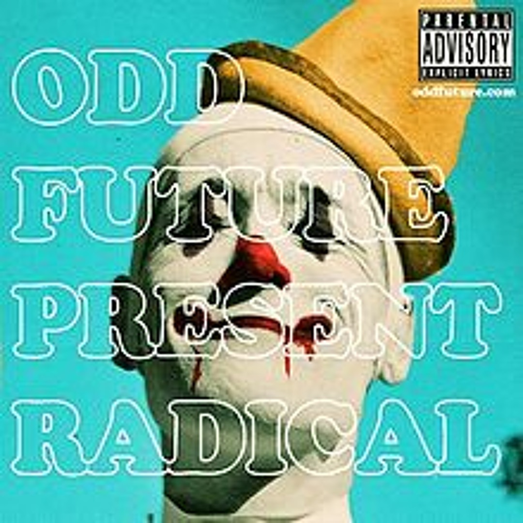 Stream flyingcat48 | Listen to Copy of Odd Future - Radical playlist online for free on SoundCloud