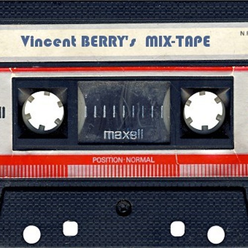 Stream Mix-Tape by Vincent Berry * | Listen online for free on SoundCloud