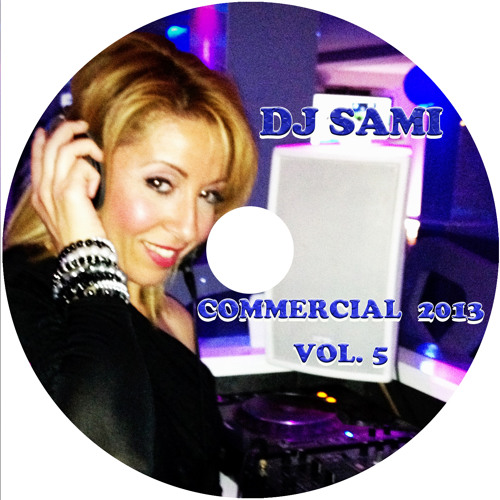 Stream Dj Sami Presents Commercial 2013 Vol.5 by jmgrana | Listen ...