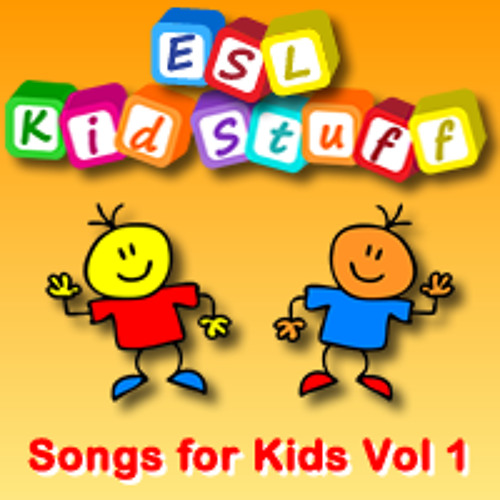 Stream ESL KidStuff | Listen to Songs for Kids Volume 1 playlist online ...