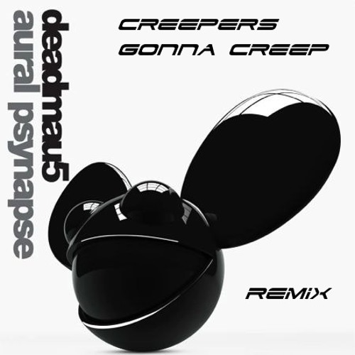 Stream Deadmau5 - Aural Psynapse (Creepers Gonna Creep Remix) by ...