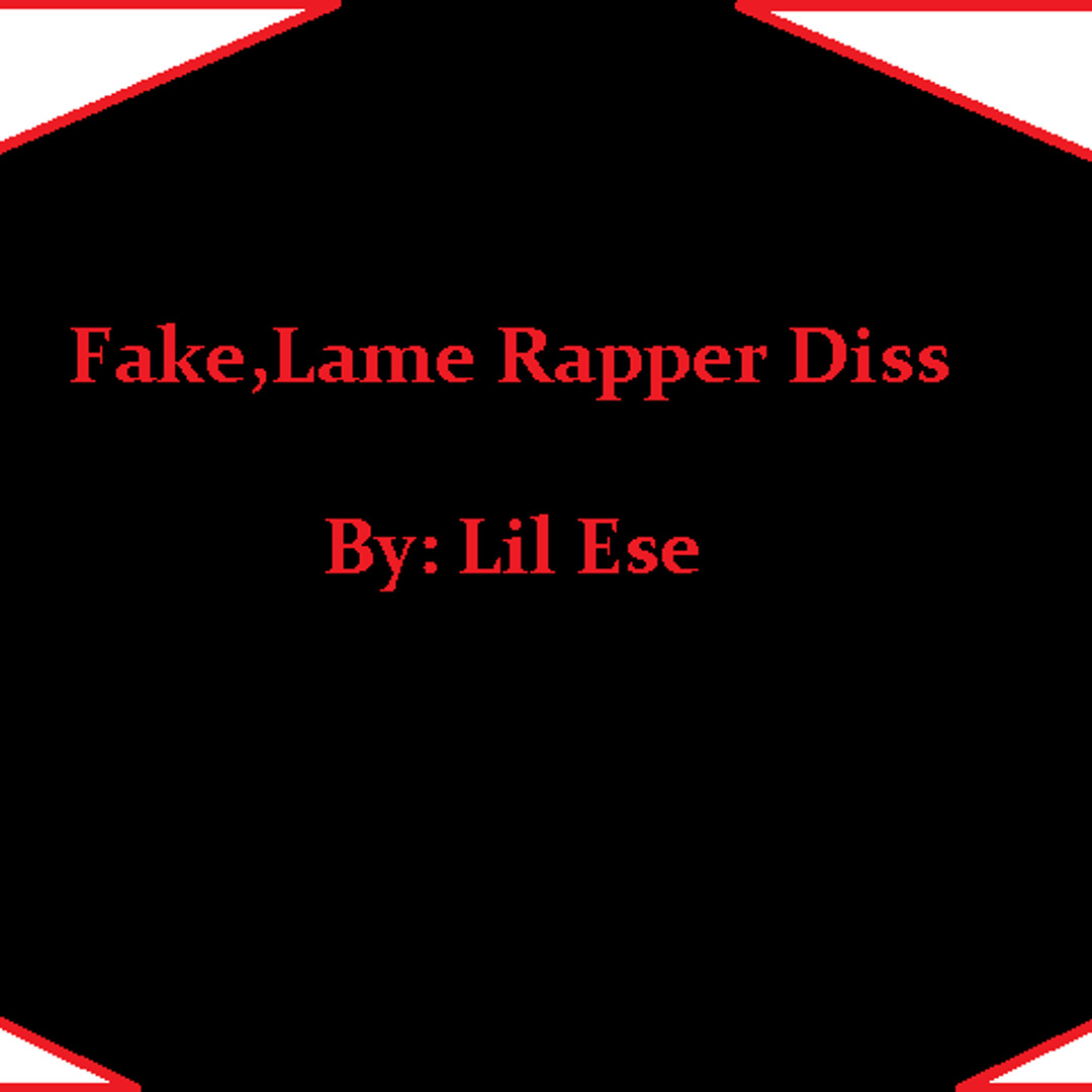 Stream Fake Lame rapper diss (NEW HQ) by Lil Ese | Listen online for ...