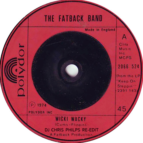 Stream The Fatback Band - Wicki Wacky (DJ Chris Philps Re-Edit) by DJ ...