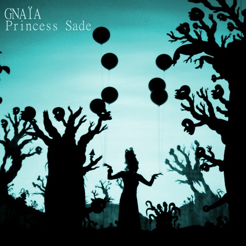 Stream GNAÏA __ Princess sade (Hadra compilation festival) by GNAÏA ...