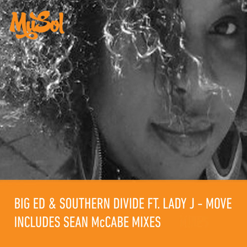 Stream 01.Big Ed & Southern Divide Ft Lady J - Move [ Original Mix ] by ...