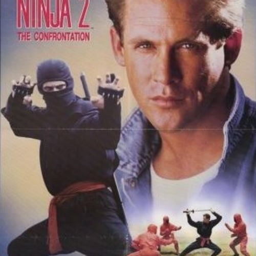 Stream George S. Clinton - American Ninja II - The Confrontation OST by ...