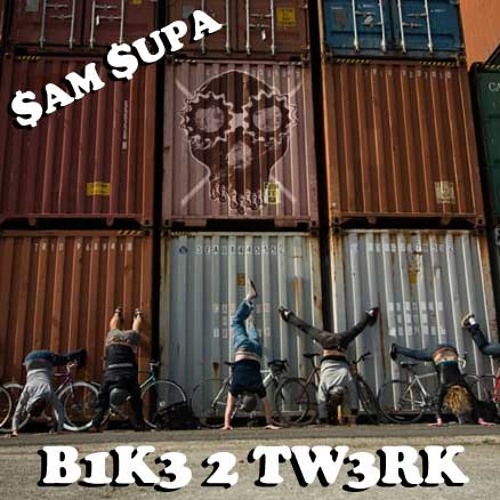 Stream Sam Supa - B1k3 2 Tw3rk - DPBC Mix Vol.01 by Supa | Listen ...