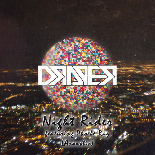 Stream Night Rider (feat. Phoebe Ray) [Acoustic] by Draper | Listen ...