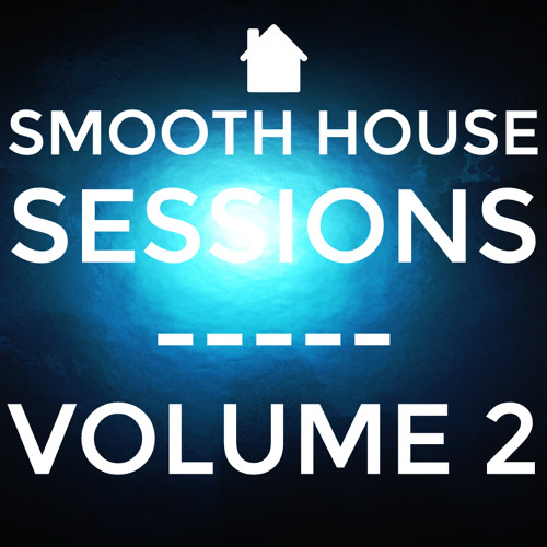 Stream Smooth House Sessions Vol. 2 by > DOUGIE [DJ] | Listen online ...