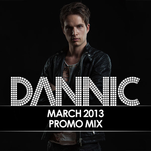 Stream DANNIC - March 2013 Promo Mix by DANNIC | Listen online for free ...