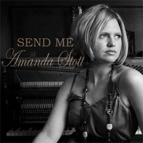Stream Amanda Stott - Send Me by antiskepticentertainment | Listen ...