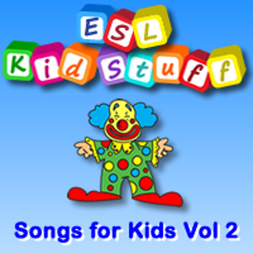 Stream ESL KidStuff | Listen to Songs for Kids Volume 2 playlist online ...