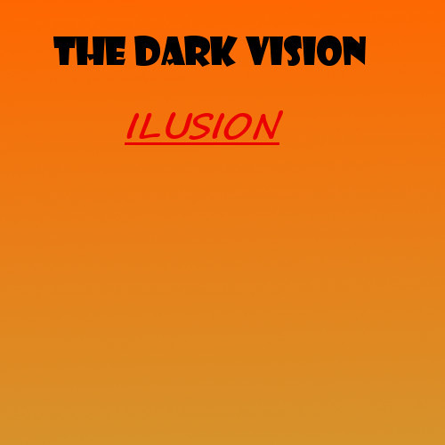 Stream The Dark Vision - illusion by TheDarkVision HardCore | Listen ...