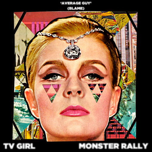 Stream TV Girl & Monster Rally - Average Guy (Blame) by Monster Rally ...