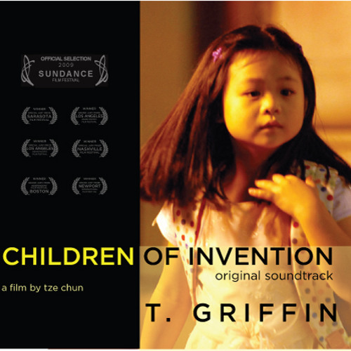 Stream T. Griffin | Listen to Children of Invention (Music From The ...