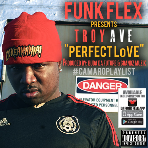 Stream Funk Master Flex x Troy Ave - Perfect Love (Prod. by Buda Da ... Stream Funk Master Flex x Troy Ave - Perfect Love (Prod. by Buda Da ...
