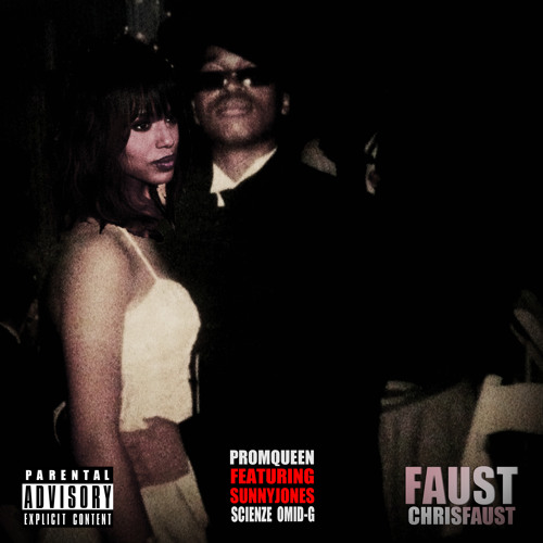 Chris Faust - Prom Queen f. Sunny Jones & ScienZe – Fashionably Early